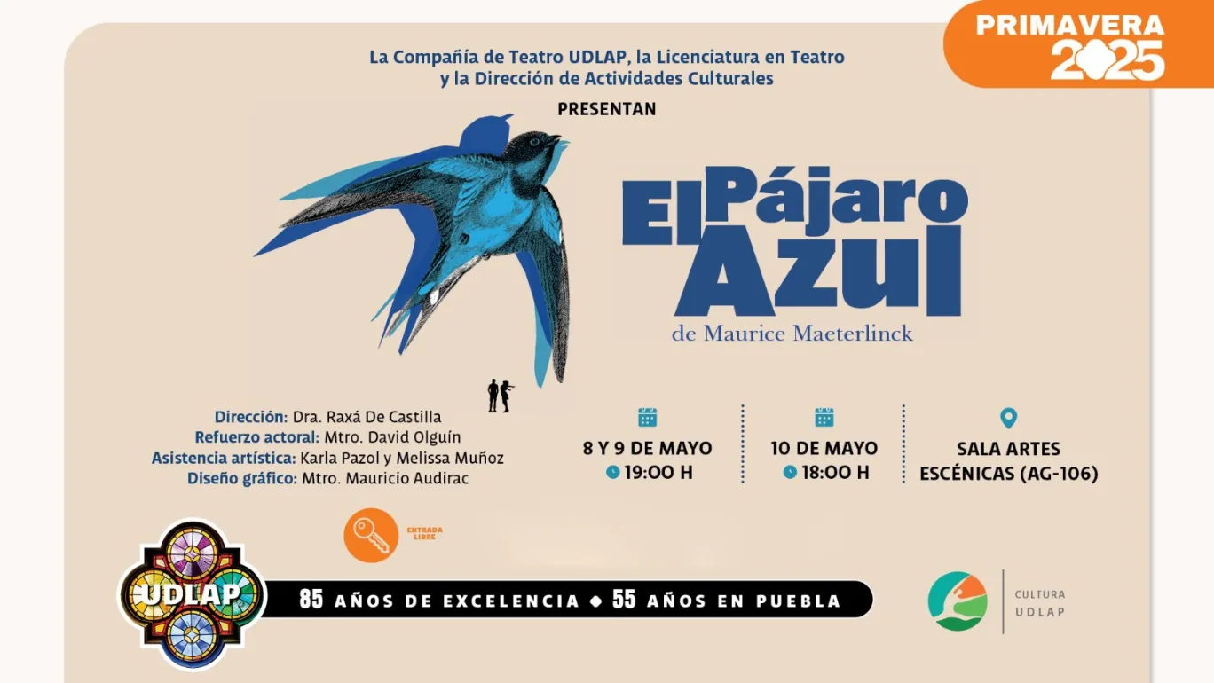 La UDLAP presentará “El pájaro azul”, una obra fantástica sobre la ...